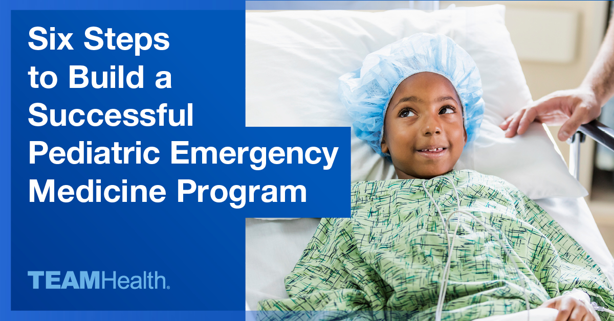 Building a Successful Pediatric Emergency Medical Program | TeamHealth