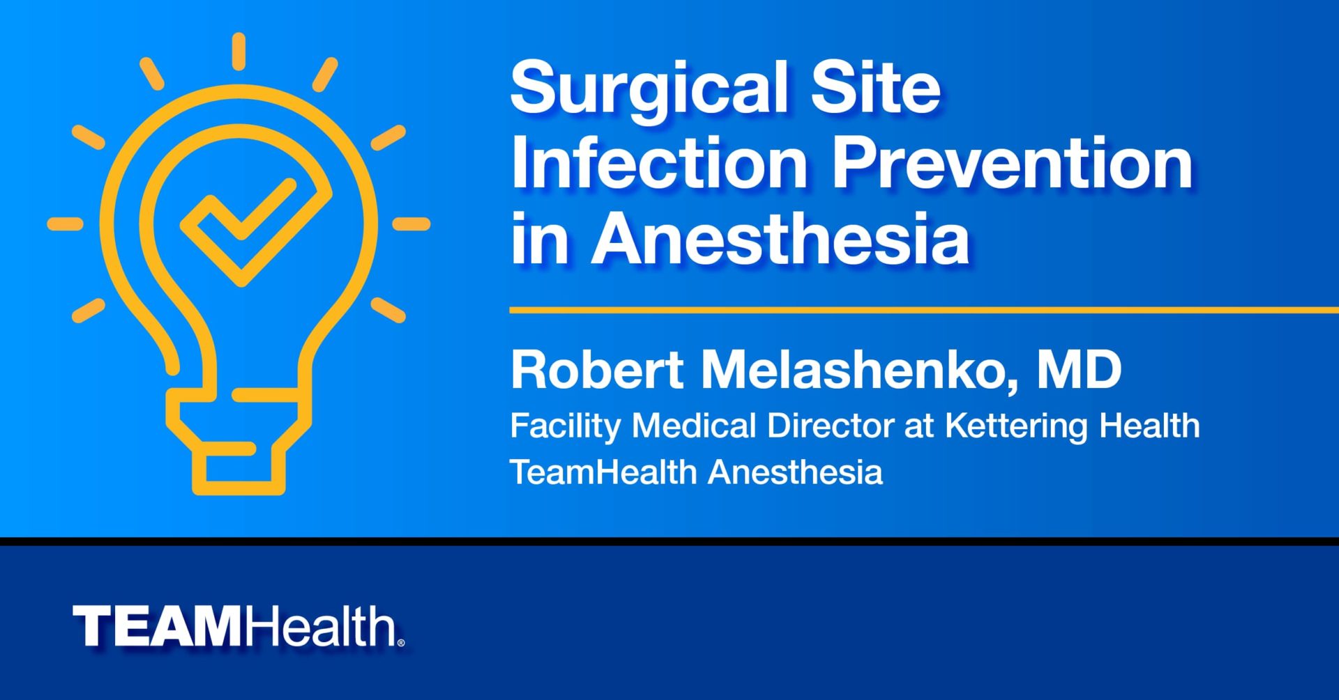 SSI Prevention in Anesthesia | Dr. Robert Melashenko | TeamHealth