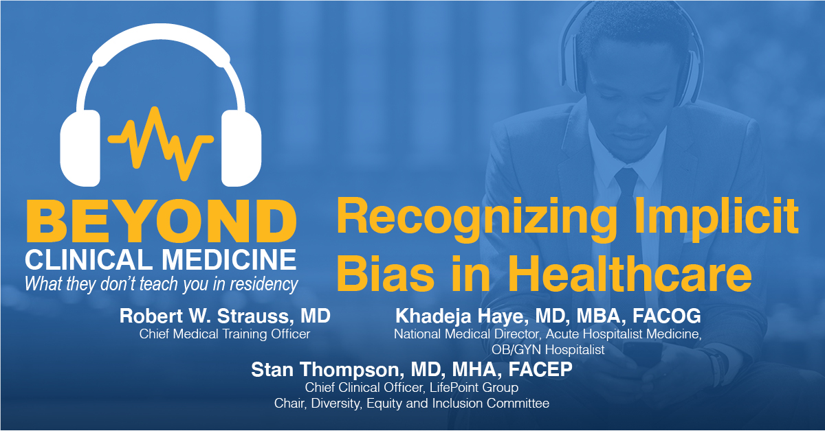 Recognizing Implicit Bias | Beyond Clinical Medicine | TeamHealth Recognizing Implicit Bias | Beyond Clinical Medicine | TeamHealth