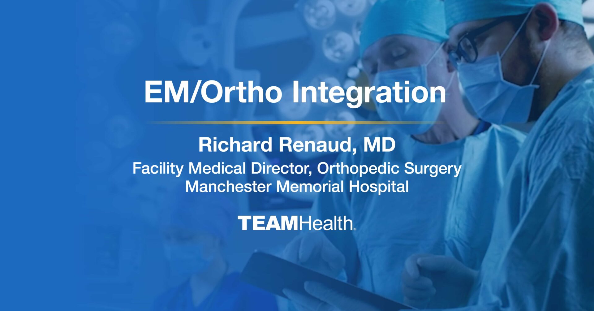 Orthopedic Surgery and Emergency Medicine Integration | TeamHealth