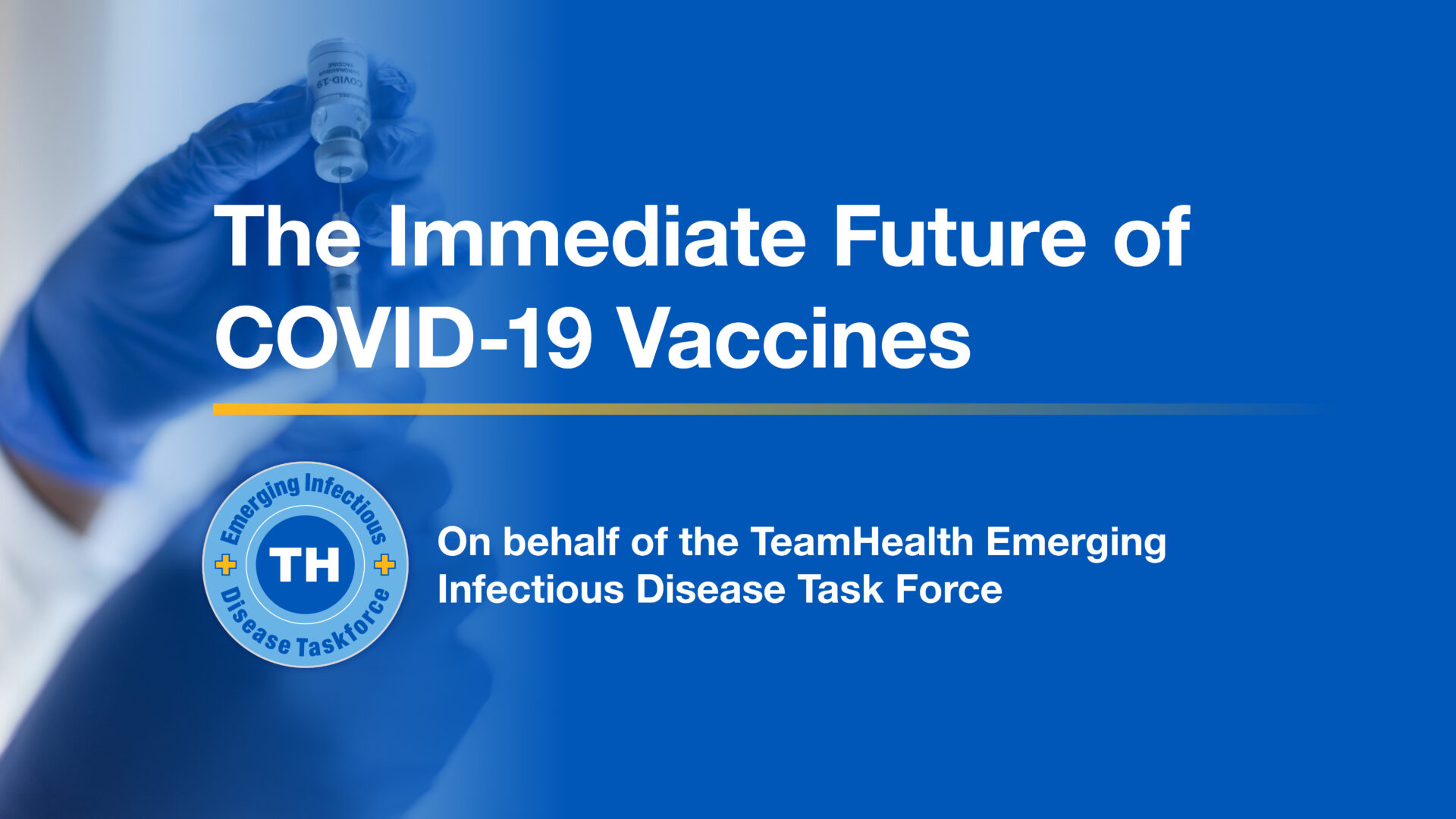 The Immediate Future of COVID-19 Vaccines | TeamHealth